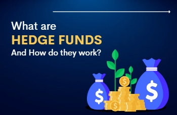 What are Hedge Funds & How do they work? - Secvolt