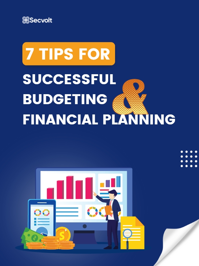 7 Tips for Successful Budgeting & Financial Planning - Secvolt 7 Tips for Successful Budgeting & Financial Planning - Secvolt